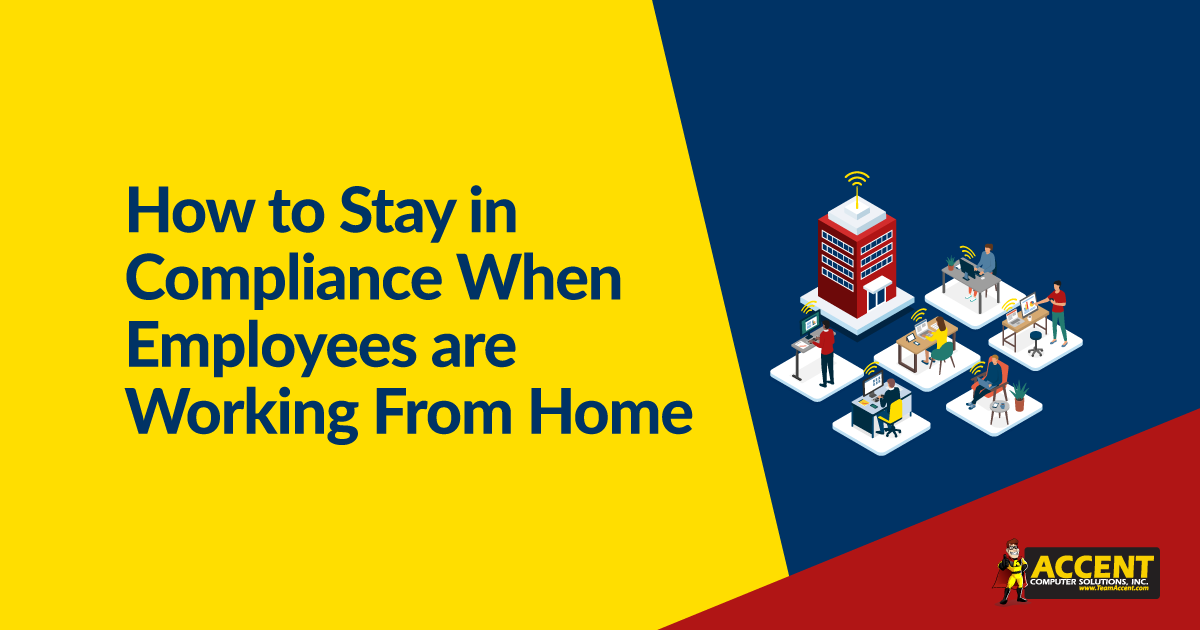 How to Stay in Compliance When Employees are Working From Home