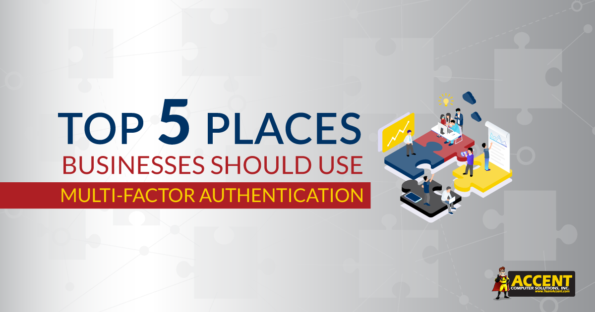 Top 5 Places Businesses Should Use Multi-Factor Authentication