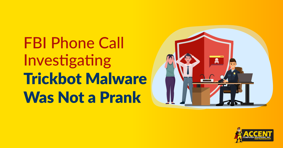 FBI Phone Call Investigating TrickBot Malware Was Not a Prank