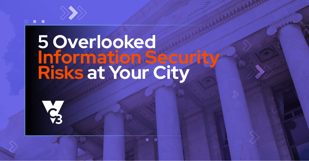 5 Overlooked Information Security Risks at Your City